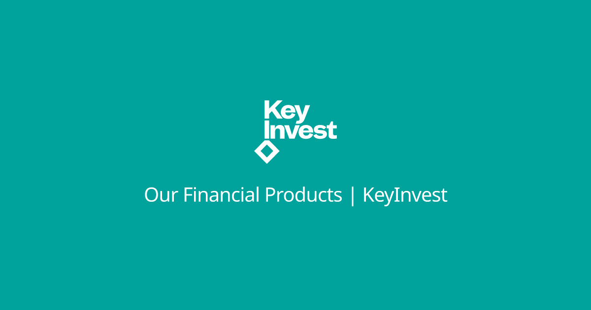 Our Financial Products | KeyInvest